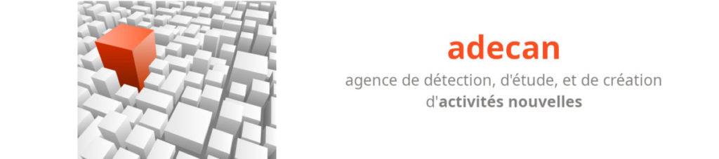 ADECAN – Création d'activités nouvelles